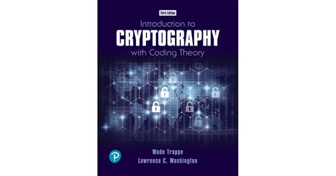 Introduction To Cryptography With Coding Theory Rd Edition Book