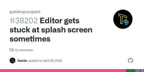 Editor Gets Stuck At Splash Screen Sometimes Issue Godotengine Godot GitHub