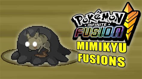 Mimikyu Fusions Are Adorable Pokemon Infinite Fusion Youtube