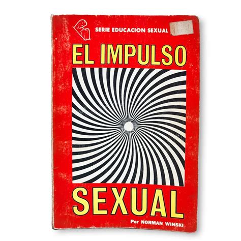 El Impulso Sexual Incunabula