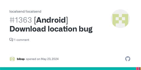 Android Download Location Bug · Issue 1363 · Localsendlocalsend