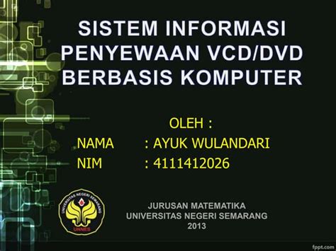 Sistem Informasi Penyewaan Vcddvd Berbasis Komputer Pptx