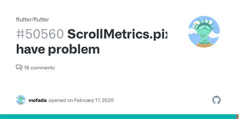 Scrollmetricspixels Have Problem · Issue 50560 · Flutterflutter · Github