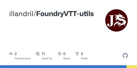 GitHub Illandril FoundryVTT Utils