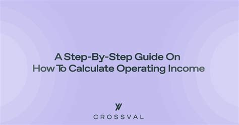Step By Step Guide To Calculate Operating Income