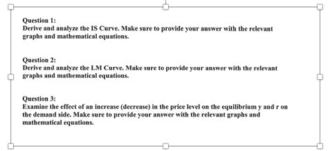 Solved Question Derive And Analyze The IS Curve Make Chegg Com