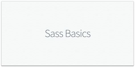 Best Sass Tutorials A Comprehensive Guide To Sass
