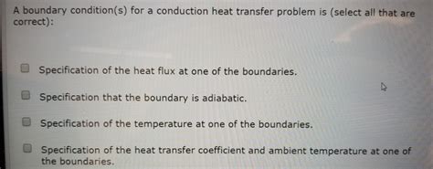 Solved A Boundary Conditions For A Conduction Heat