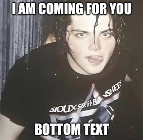 Have Some Top Text Bottom Text Memes I Made Rmychemicalromance
