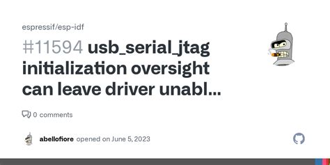 Usbserialjtag Initialization Oversight Can Leave Driver Unable To