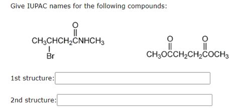 Solved Give IUPAC names for the following compounds: | Chegg.com
