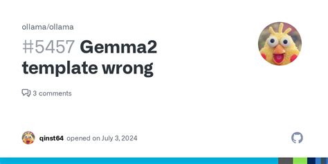 gemma2 template wrong · issue 5457 · ollama ollama · github