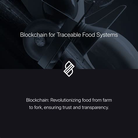 Blockchain For Traceable Food Systems → Scenario