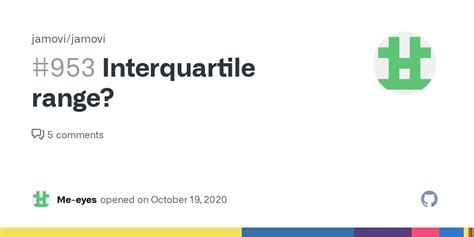 Interquartile Range · Issue 953 · Jamovi Jamovi · Github