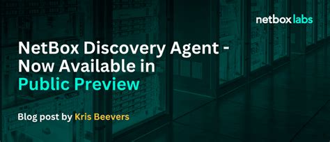 Netbox Discovery Agent Now Available In Public Preview Netbox Labs