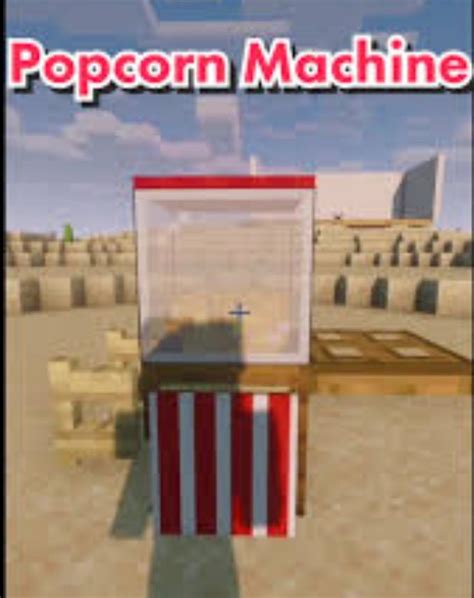 Minecraft Popcorn Machine In The Desert