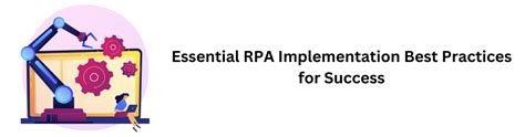 10 Rpa Implementation Best Practices For Success