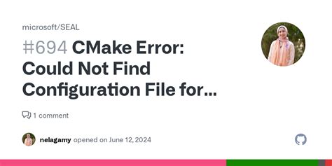 CMake Error Could Not Find Configuration File For Package SEAL Issue Microsoft SEAL