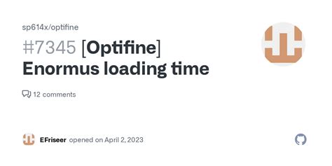 [optifine] Enormus Loading Time · Issue 7345 · Sp614x Optifine · Github