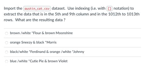 solved import thedataset use indexing i e ﻿with []