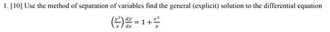 Solved 1 10 Use The Method Of Separation Of Variables