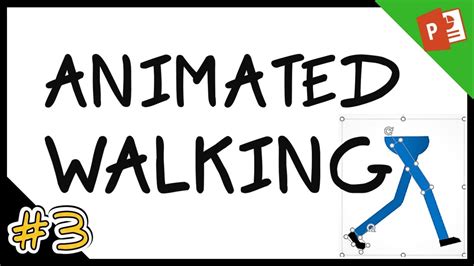 Powerpoint Animation Effects Walking Part 3 Making The Cartoon Youtube