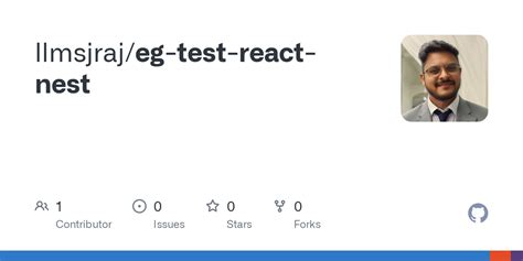 GitHub Llmsjraj Eg Test React Nest