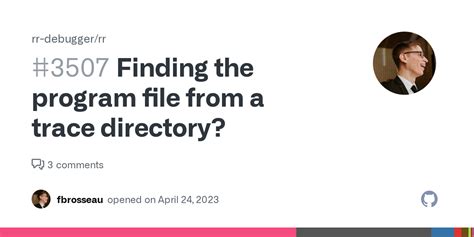 finding the program file from a trace directory · issue 3507 · rr