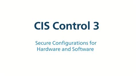 Cis Control 3 V7 Secure Configurations For Hardware And Software Youtube