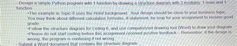 Solved Design A Simple Python Program With Function By Chegg
