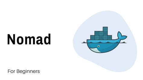 nomad a platform for deploying docker containers on anyinfrastructure