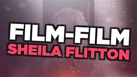 Film Film Terbaik Dari Sheila Flitton Youtube