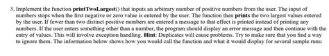 Solved 3 Implement The Function Printtwolargest0 That