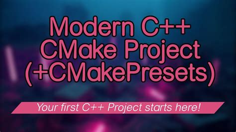 hello cmake using cmakepresets json youtube