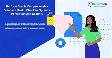 Perform Oracle Comprehensive Database Health Check To Optimize Perception And Security