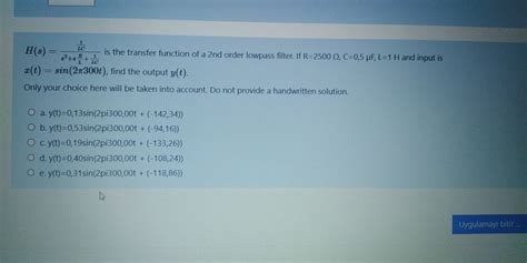 Solved H S S2 Slr Lc1lc1 Is The Transfer Function Of A 2 Nd