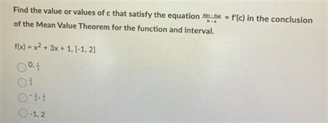 Solved Find the value or values of c that satisfy the | Chegg.com