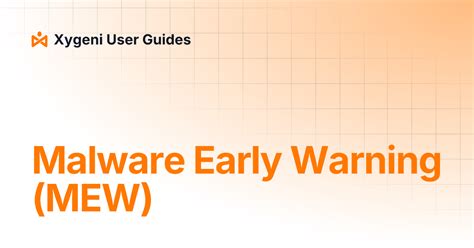 malware early warning mew xygeni user guides