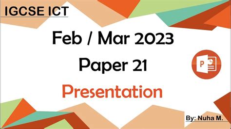Igcse Ict Feb Mar 2023 Paper 21 Presentation Powerpoint Slides 0417 0983 Youtube