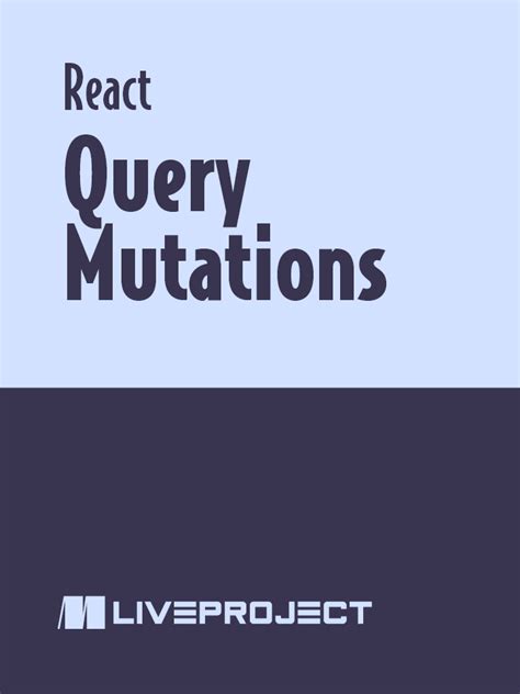 Query Mutations