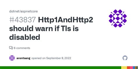 AndHttp Should Warn If Tls Is Disabled Issue Dotnet Aspnetcore GitHub