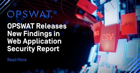 Joe Edwards On Linkedin Opswat ‘s Web Application Security Report Check It Out