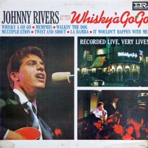 Johnny Rivers At The Whiskey A Go Go Live Album By Johnny Rivers