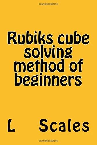 Rubiks Cube Solving Method Of Beginners Rubiks Cube Solution By Eur 69