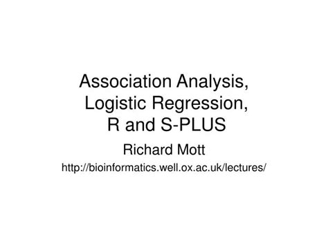 Ppt Association Analysis Logistic Regression R And S Plus Powerpoint Presentation Id870562