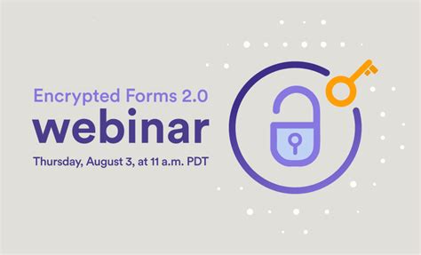 Webinar Introducing Encrypted Forms 2 0 The Jotform Blog