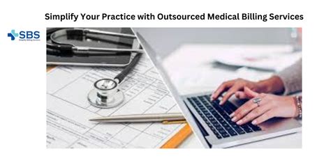 Simplify Your Practice With Outsourced Medical Billing Services By Simplify Billing Services