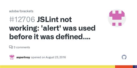 Jslint Not Working Alert Was Used Before It Was Defined Alertdate