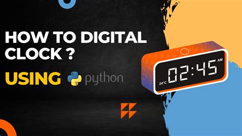 How To Make Digital Clock Using Python Language Supotronix