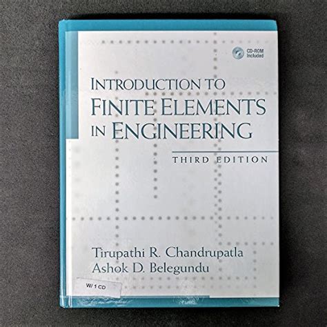 introduction to finite elements in engineering 3rd edition